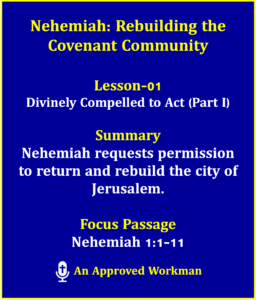 Divinely Compelled to Act – Part I – An Approved Workman
